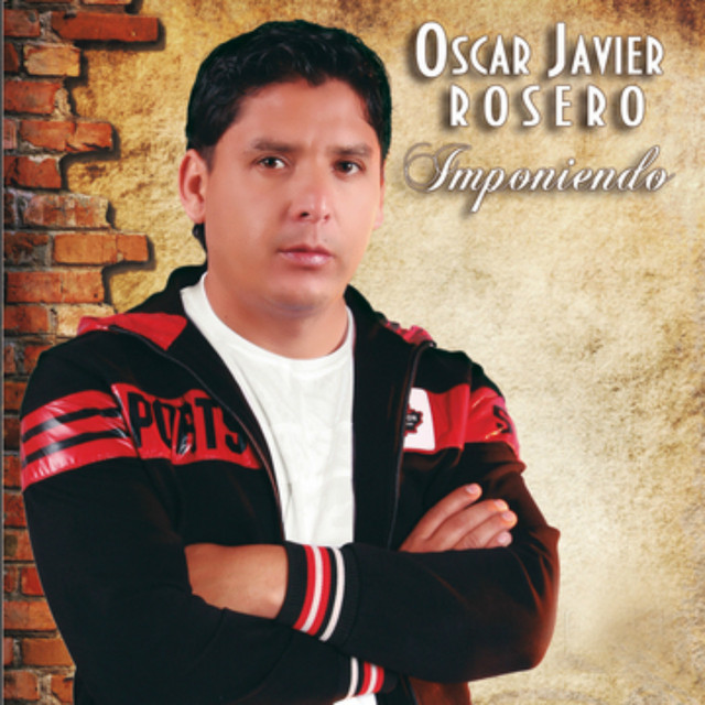 Imponiendo - Album by Oscar Javier Rosero | Spotify