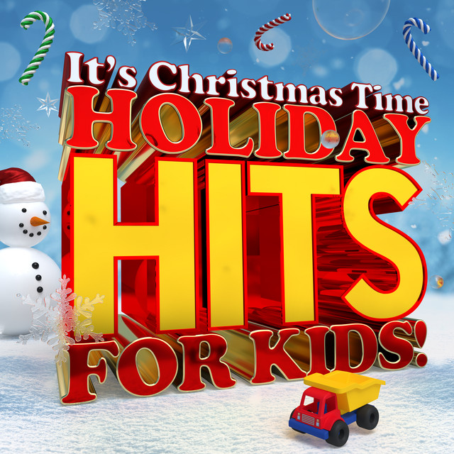 It's Christmas Time: Holiday Hits for Kids! - Compilation by Various ...