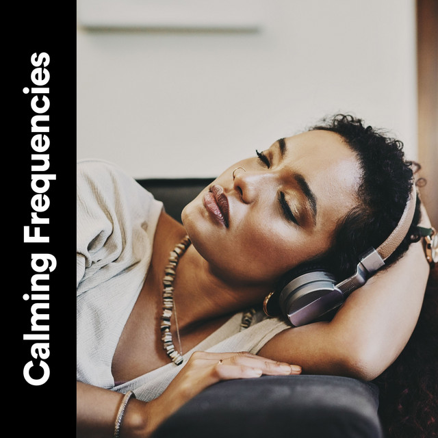 Calming Frequencies - Album by Hi Freq Samples | Spotify