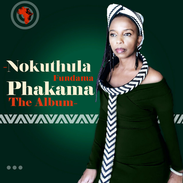 Phakama (Extended) - Album by Nokuthula Fundama | Spotify