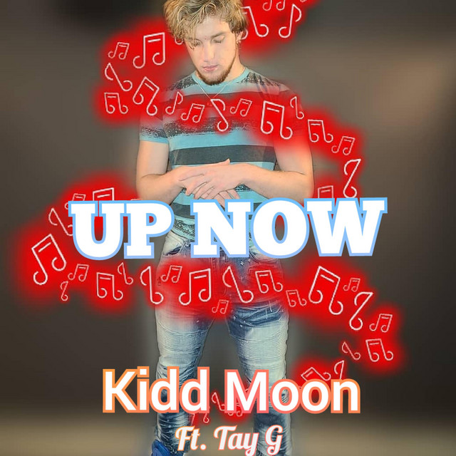 UP NOW - Single by Kidd Moon | Spotify