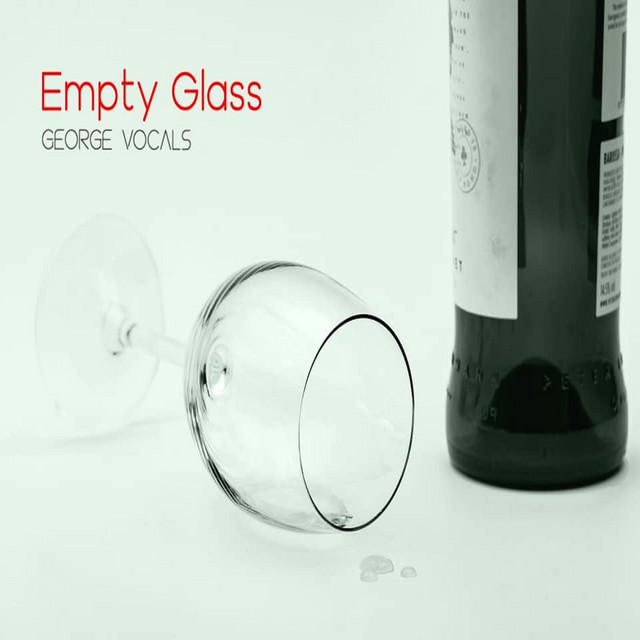 Empty Glass - Single by George Vocals | Spotify