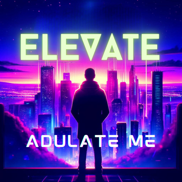 Elevate - EP by Adulate Me | Spotify
