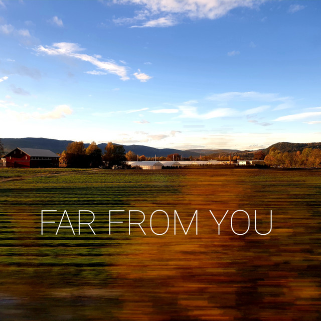 Far from you - Single by Eun Sei | Spotify