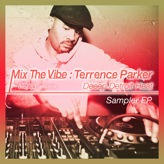 Mix The Vibe: Terrence Parker Sampler EP - Compilation by Various ...