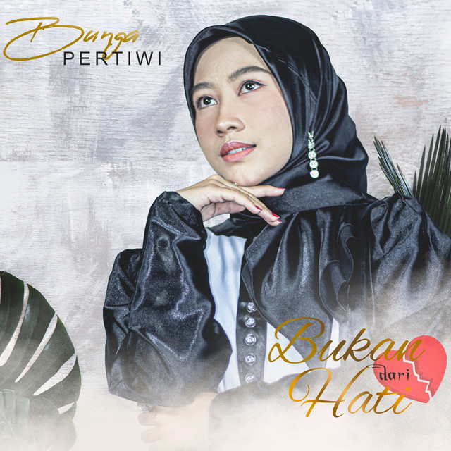 Bukan Dari Hati - Single by Bunga Pertiwi | Spotify