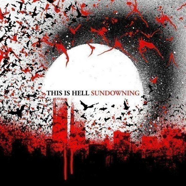 Sundowning - Album by This is Hell | Spotify