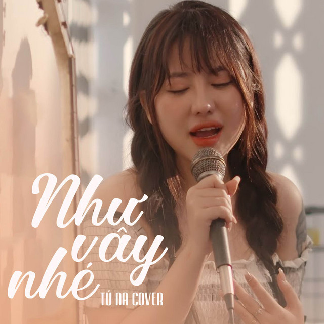 Như Vậy Nhé - Single by Tú Na | Spotify