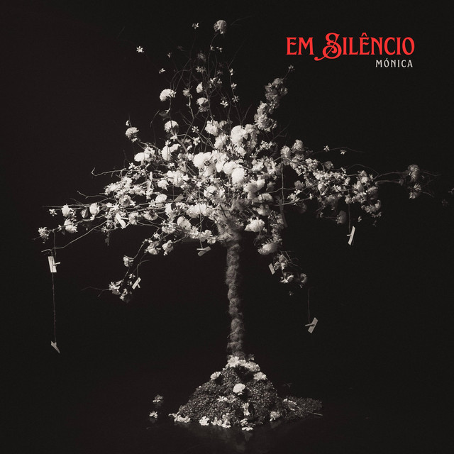 Em Silêncio - song and lyrics by Mónica | Spotify