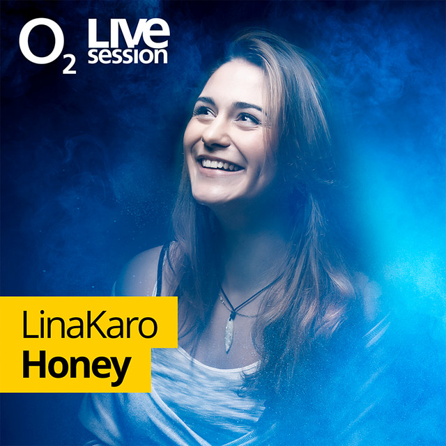 Honey (O2 Live Session) - Single by LinaKaro | Spotify