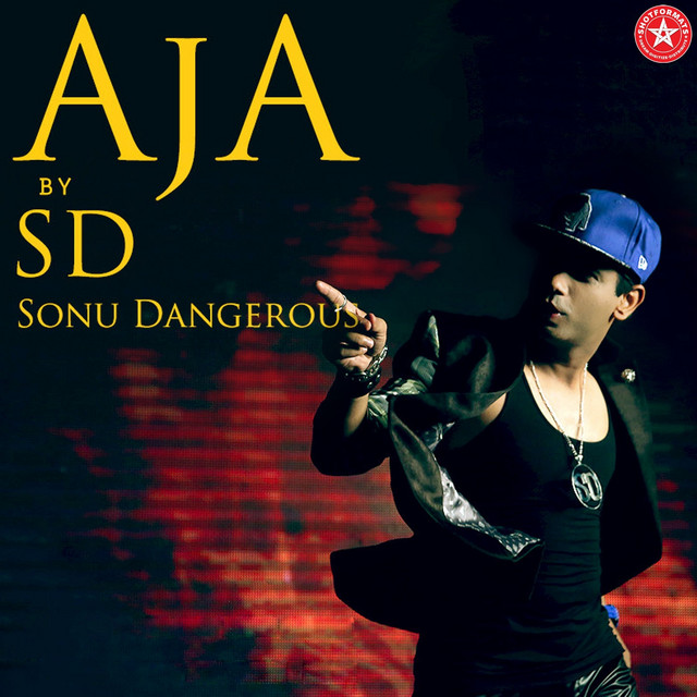 Aja - Single by Sonu Dangerous | Spotify