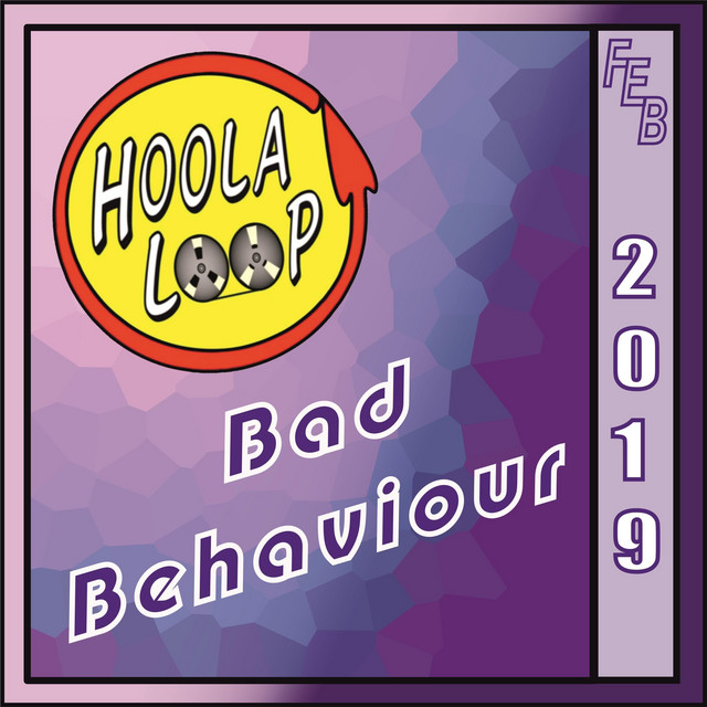 Bad Behaviour - Single by Hoola Loop | Spotify