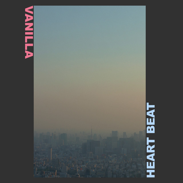Heart Beat - Single by Vanilla | Spotify