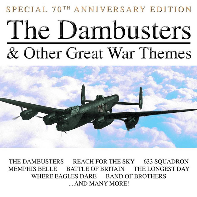 The Dambusters And Other Great War Themes - Special 70th Anniversary ...