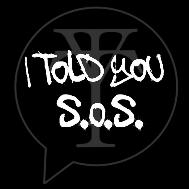 S.O.S. - Single by I Told You | Spotify