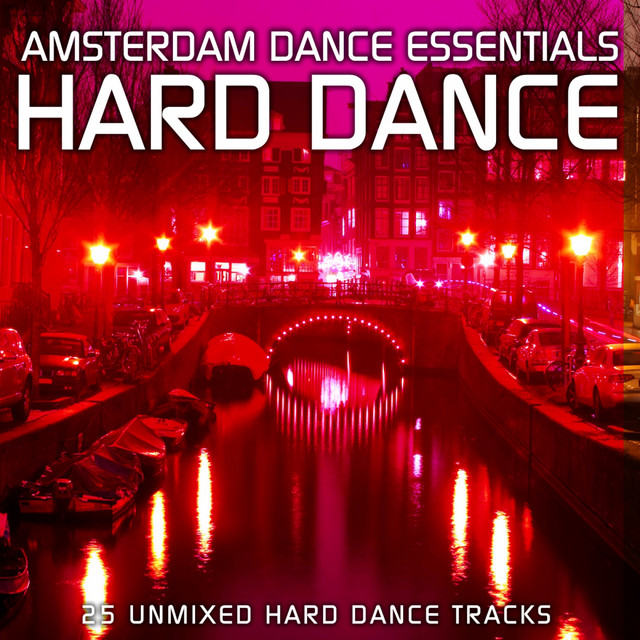 Amsterdam Dance Essentials: Hard Dance - Compilation by Various Artists ...