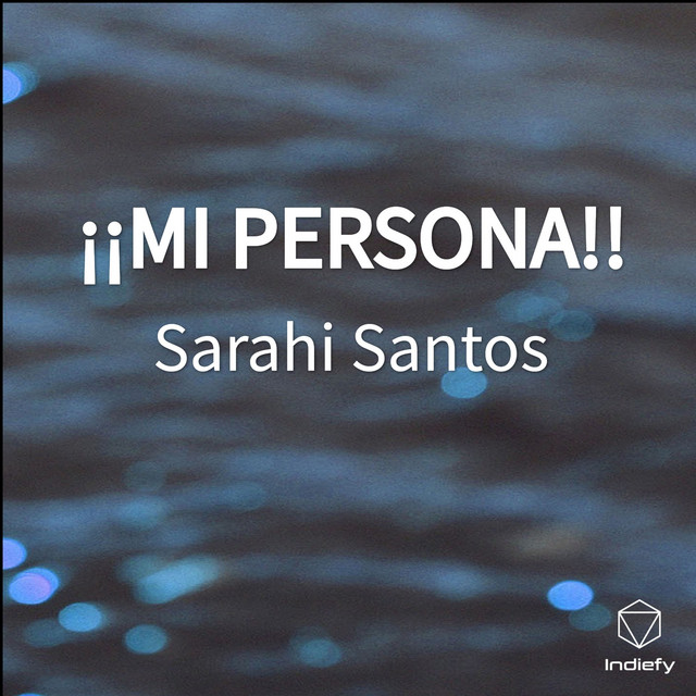MI PERSONA!! - Single by Sarahi Santos | Spotify