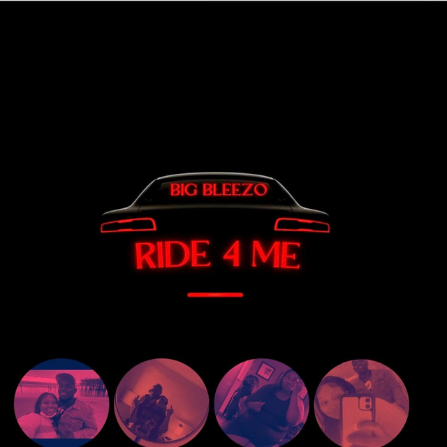 Ride 4 Me - Single by Big Bleezo | Spotify