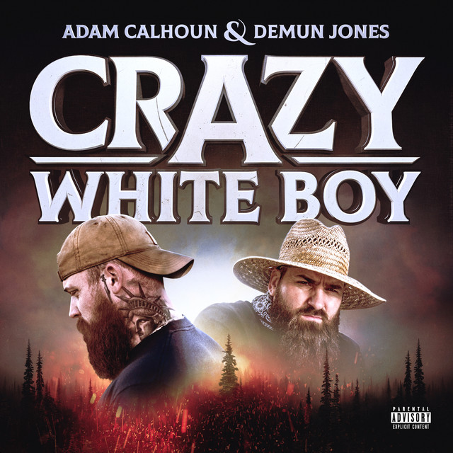 Crazy White Boy - EP by Adam Calhoun | Spotify