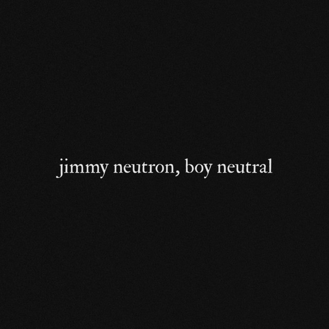 Jimmy Neutron, Boy Neutral - Single by Zero To Hero | Spotify
