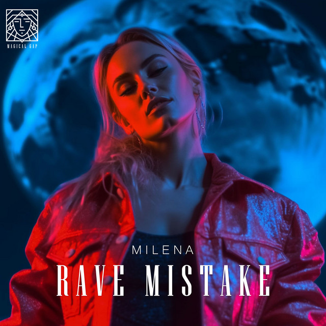 Rave Mistake - Single by Milena | Spotify