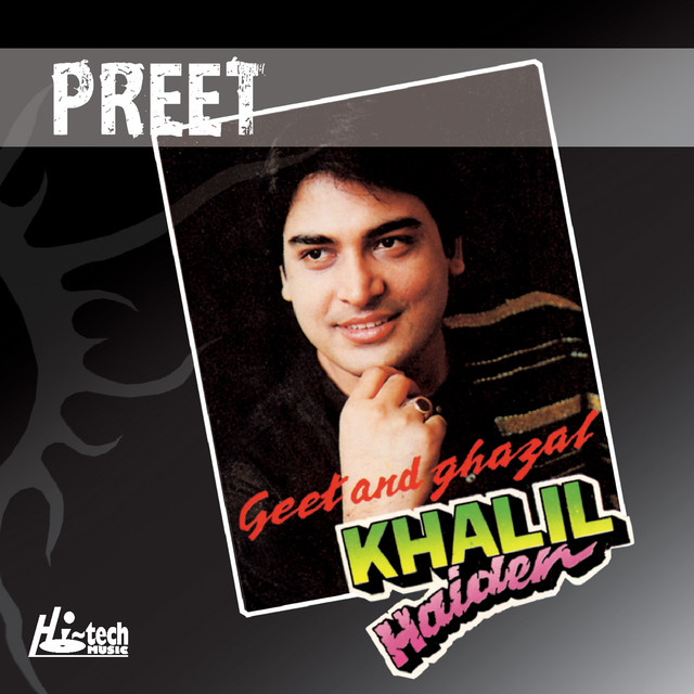 Preet (Geet & Ghazal) - Album by Khalil Haider | Spotify