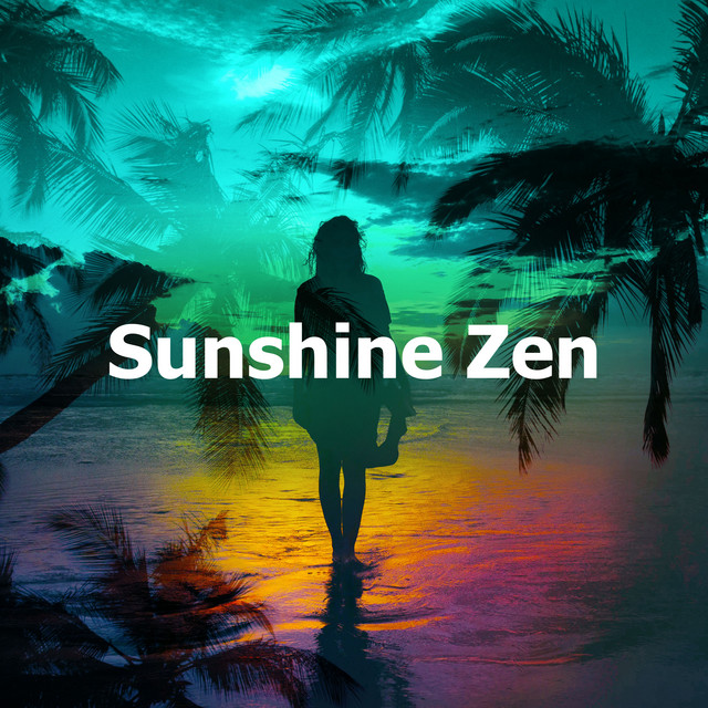 Sunshine Zen - Album by Ibiza Deep House Lounge | Spotify
