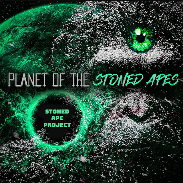 Planet of the Stoned Apes - Album by Stoned Ape Project | Spotify