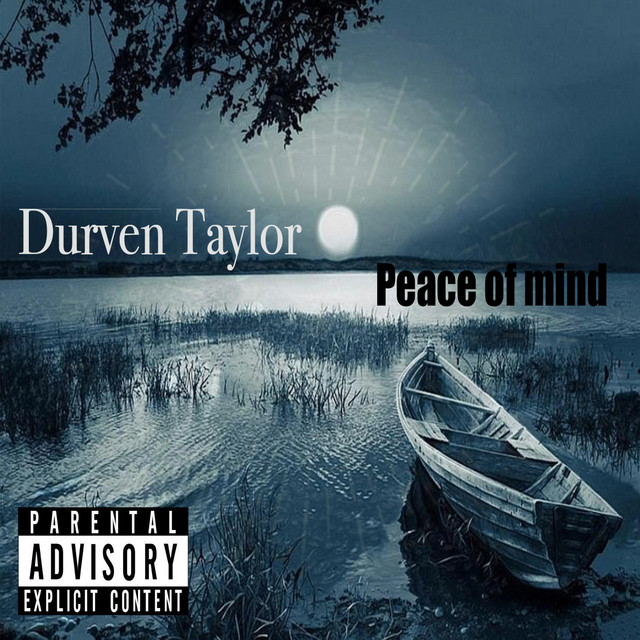 Peace of Mind - Album by Durven Taylor | Spotify