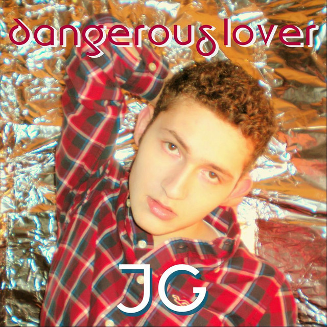 Dangerous Lover - Album by JG | Spotify