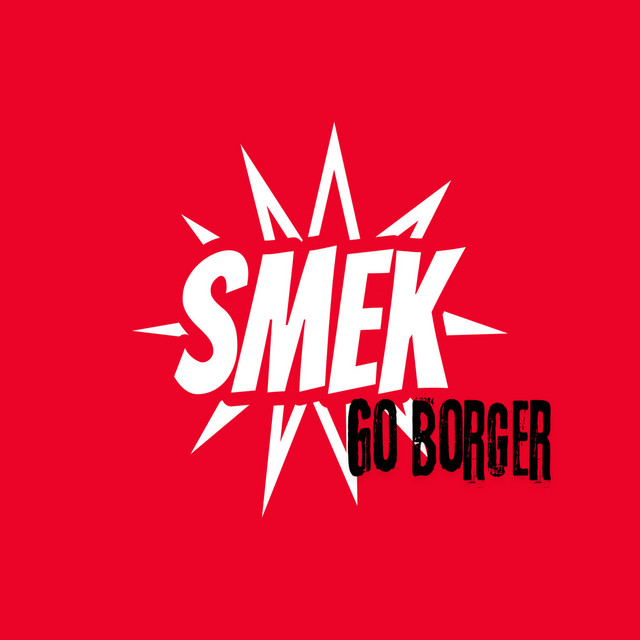 Go Borger - Single by Smek | Spotify