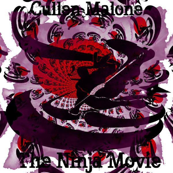 The Ninja Movie - Single by Cullen Malone | Spotify