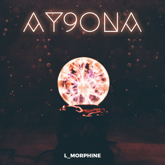 Ay9ona - Single by L'morphine | Spotify