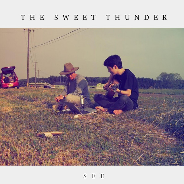 See - Single by The Sweet Thunder | Spotify