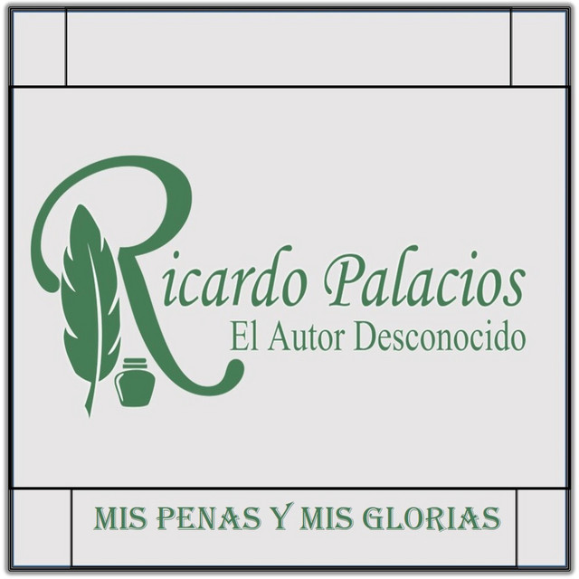 Ricardo Palacios El Autor Desconocido: Songs list, genres, analysis and ...