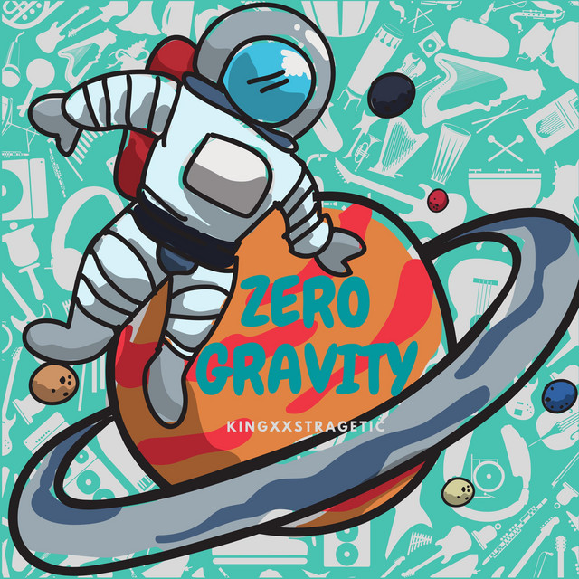 Zero Gravity - Album by KingXxStrategic | Spotify