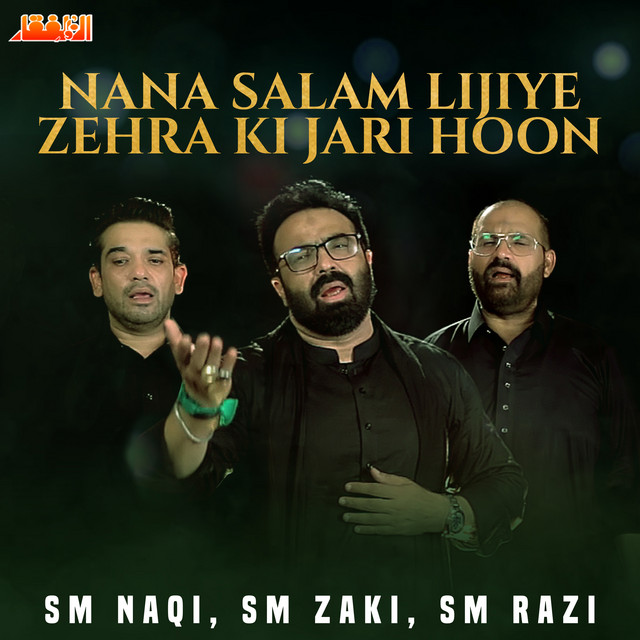Nana Salam Lijiye Zehra Ki Jari Hoon - Single - Single by S. M. Naqi ...