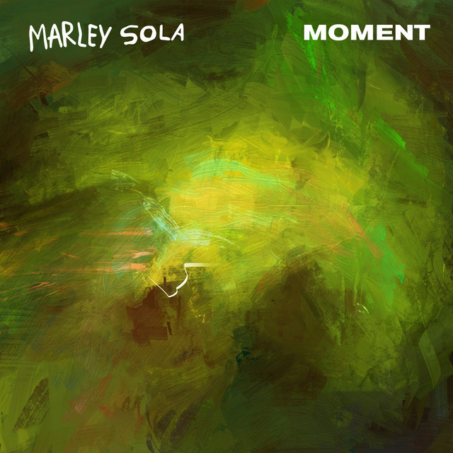 Moment - Single by Marley Sola | Spotify