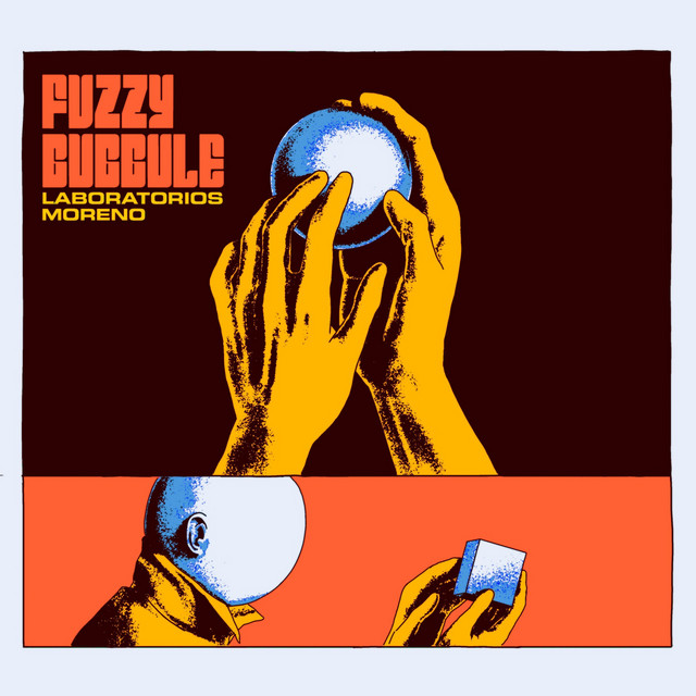 Fuzzy Bubbule - Album by Laboratorios Moreno | Spotify