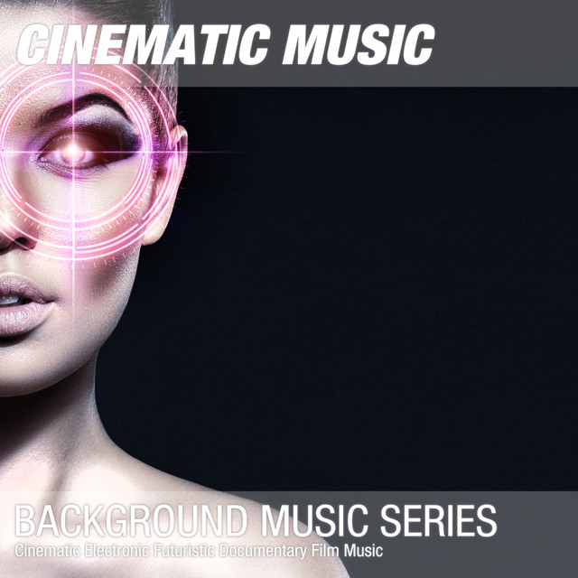 Cinematic Electronic Futuristic Documentary Film Music - Album by ...