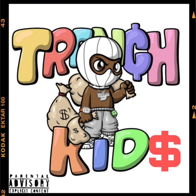 Trench Kid$ - song and lyrics by BLUFAM | Spotify