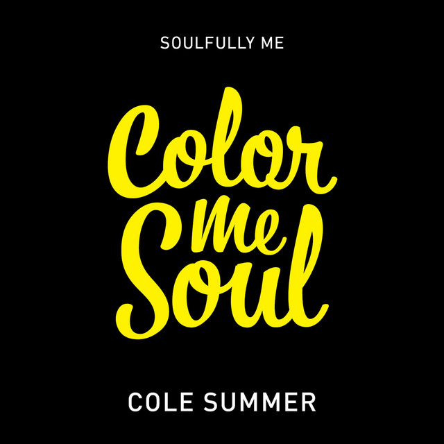 Cole Summer - Single by Soulfully, Me | Spotify