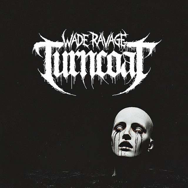 Turncoat - Single by Wade Ravage | Spotify
