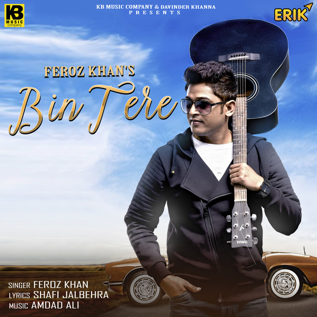 Bin Tere – Single de Feroz Khan, Amdad Ali | Spotify