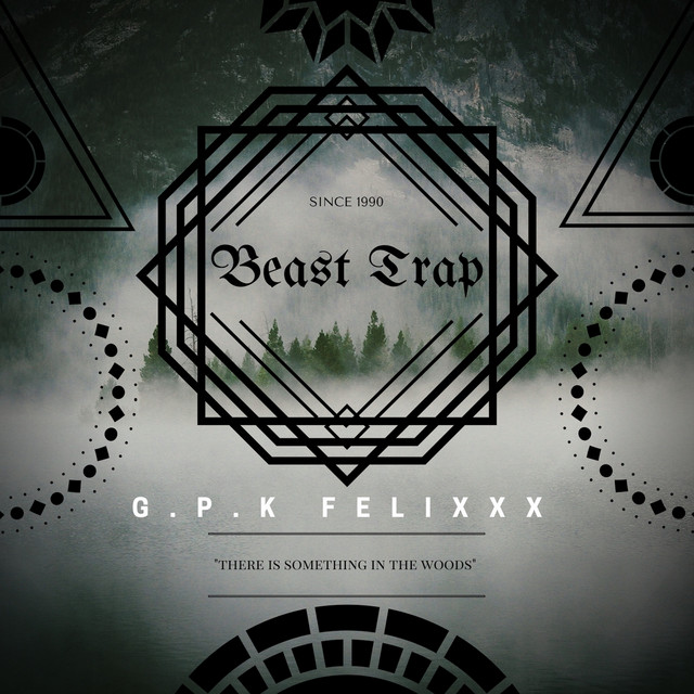 Beast Trap - Single by G.P.K Felixxx | Spotify