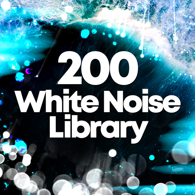 200 White Noise Library ! ! ! ! - Album by White Noise Sleep Sounds ...