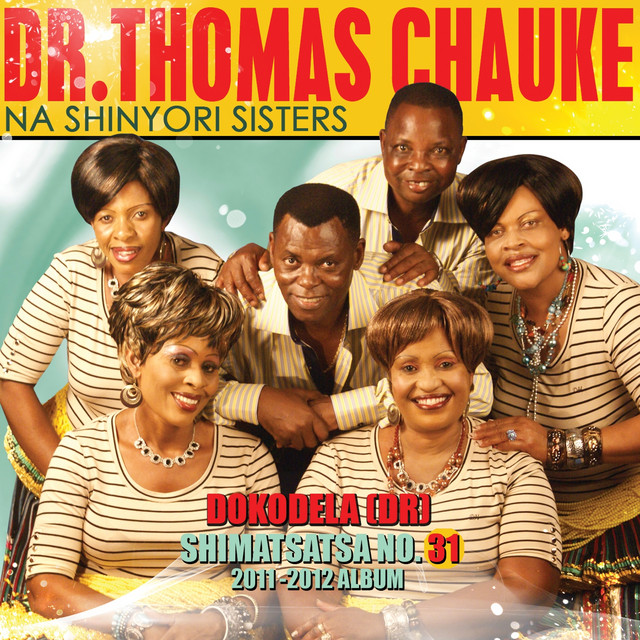 Shimatsatsa No. 31 by Thomas Chauke & Shinyori Sisters on Spotify