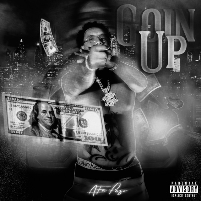Goin Up - Single by AFN Peso | Spotify