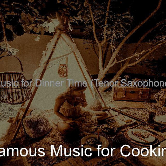 Music for Dinner Time (Tenor Saxophone) - Album by Famous Music for ...