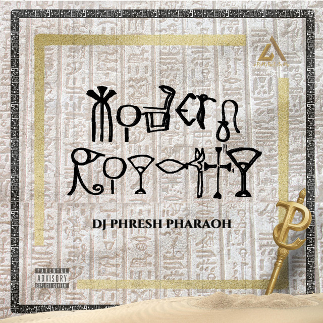Modern Royalty - Album by DJ Phresh Pharaoh | Spotify